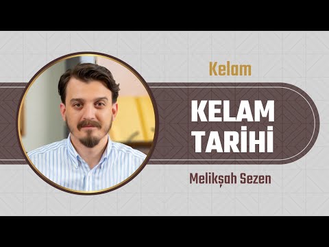 1- Kelamın Doğuşu 1 | Kelam Tarihi | Melikşah Sezen