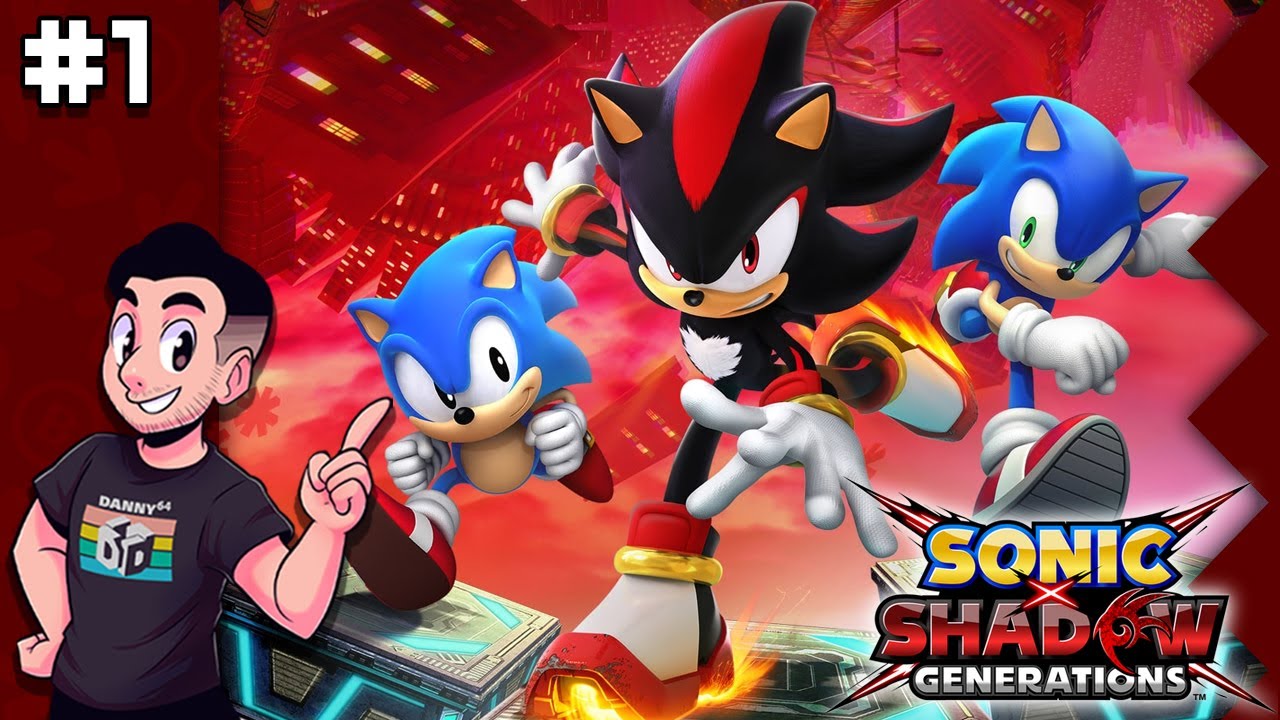 Sonic X Shadow Generations - Part 1: Shadow's Past Returns | Danny64 ...