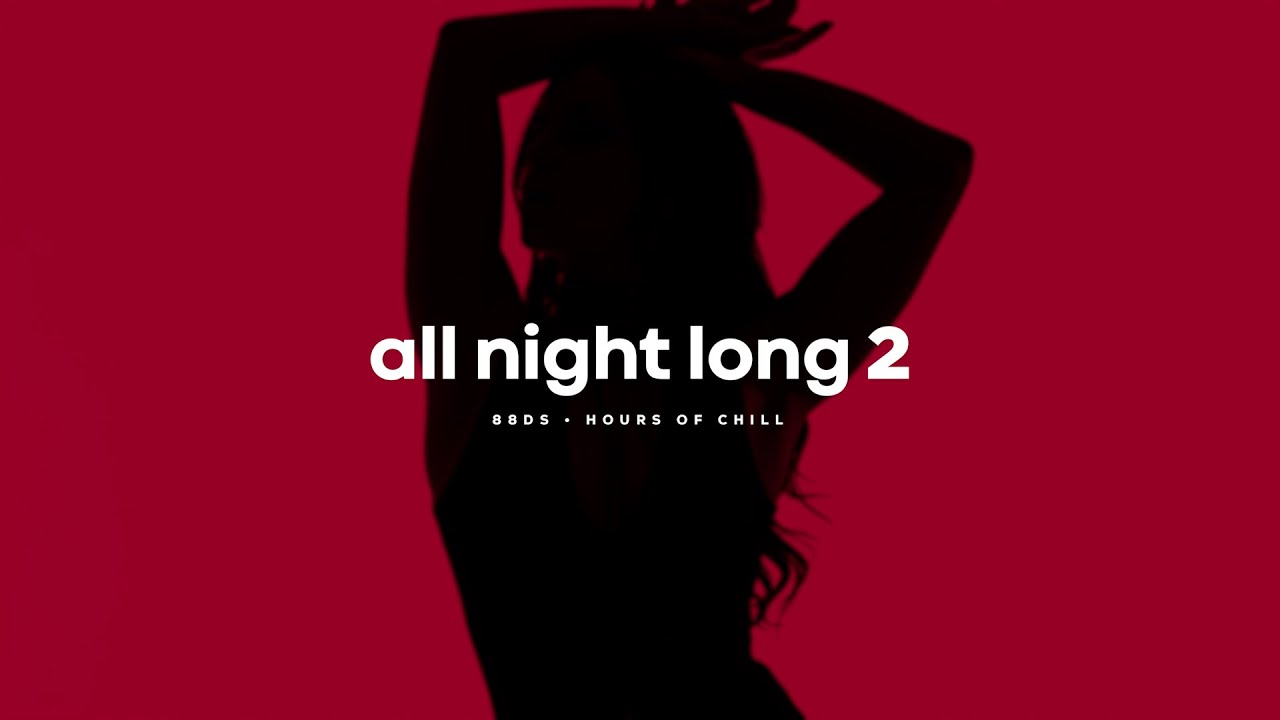 All Night Long ️ Part.2 | Sensual Chill Lofi Beat | Midnight & Bedroom Romantic Music | 1Hour ...