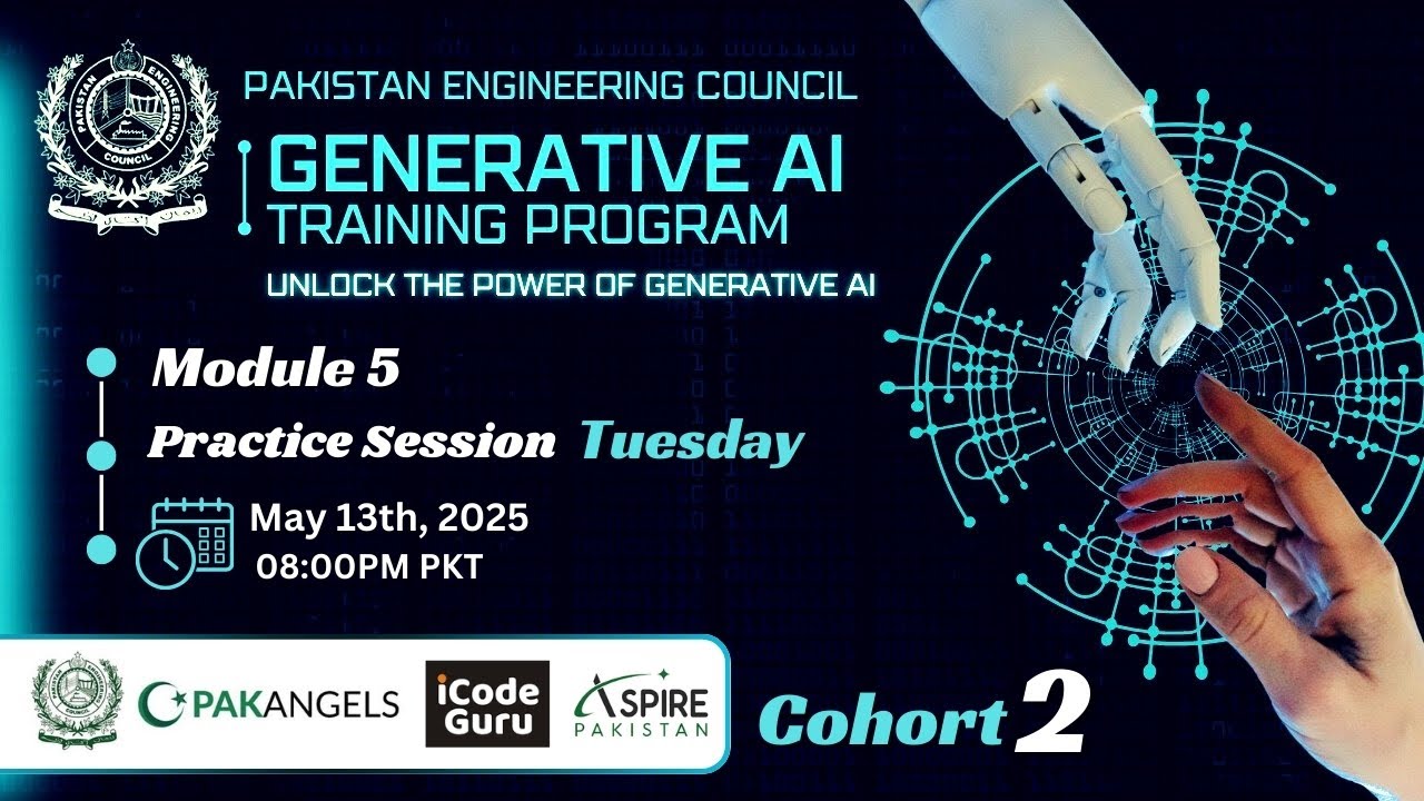 PEC Generative AI Training Course | Cohort 2 | Module 5 | Main Session ...