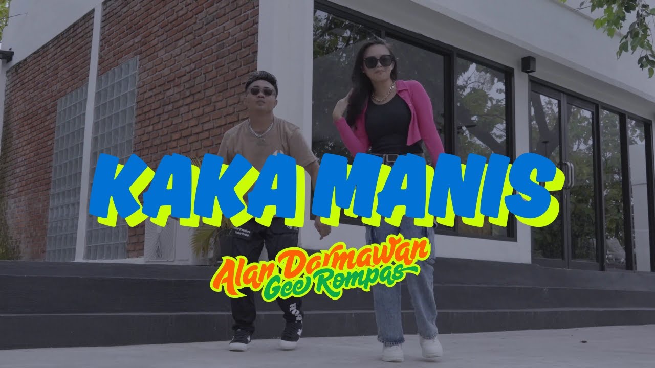ALAN DARMAWAN - KAKA MANIS FT GEE ROMPAS (Official Music Video) - YouTube
