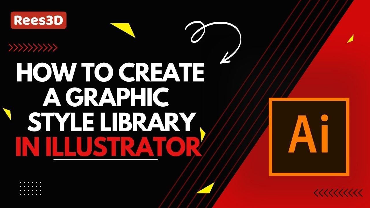 How to Create a Graphic Style library in Illustrator | Rees3D.com - YouTube