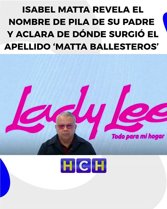 Isabel Matta revela el nombre de pila de su padre Ramón Matta del Pozo - YouTube