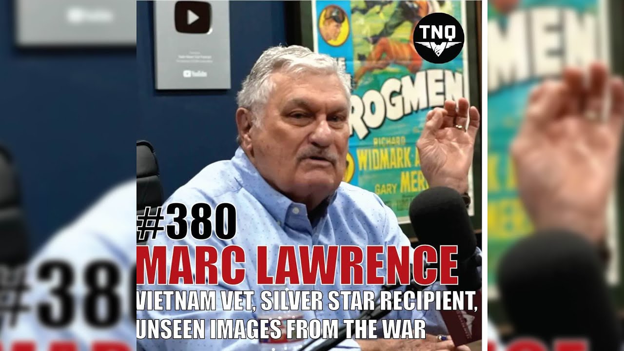 MARC LAWRENCE: Vietnam Veteran and Silver Star Recipient. - YouTube