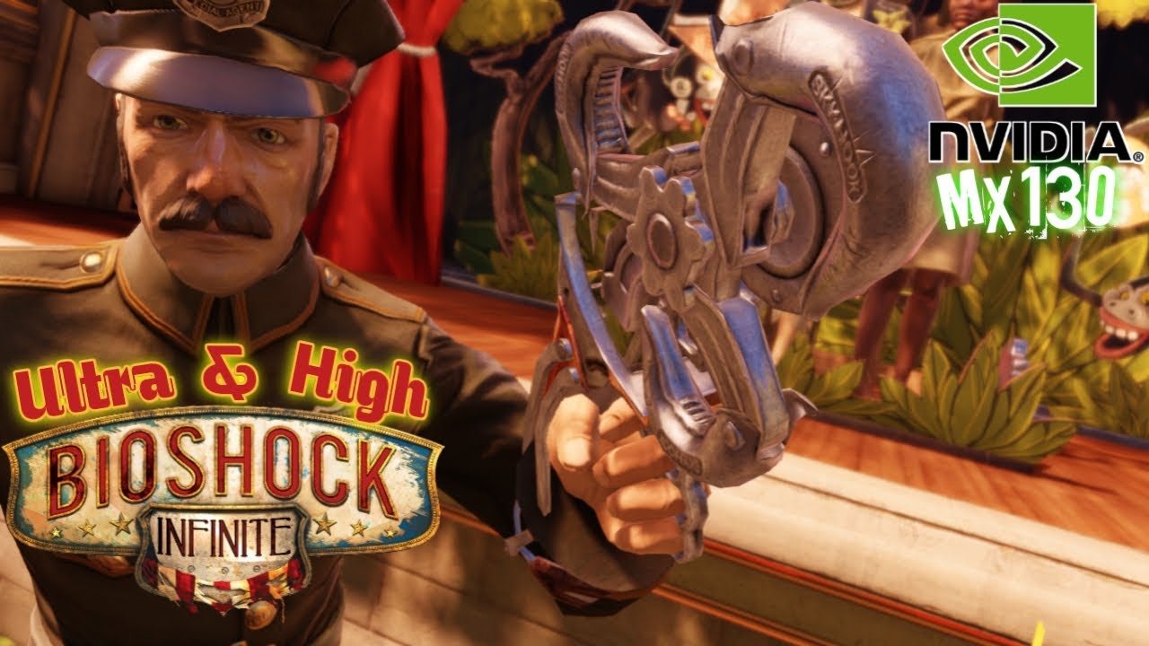 BioShock Infinite Gameplay With MX130 - YouTube