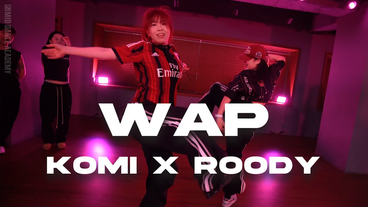 KOMI x ROODYㅣCardi B - WAPㅣMID DANCE STUDIO - YouTube