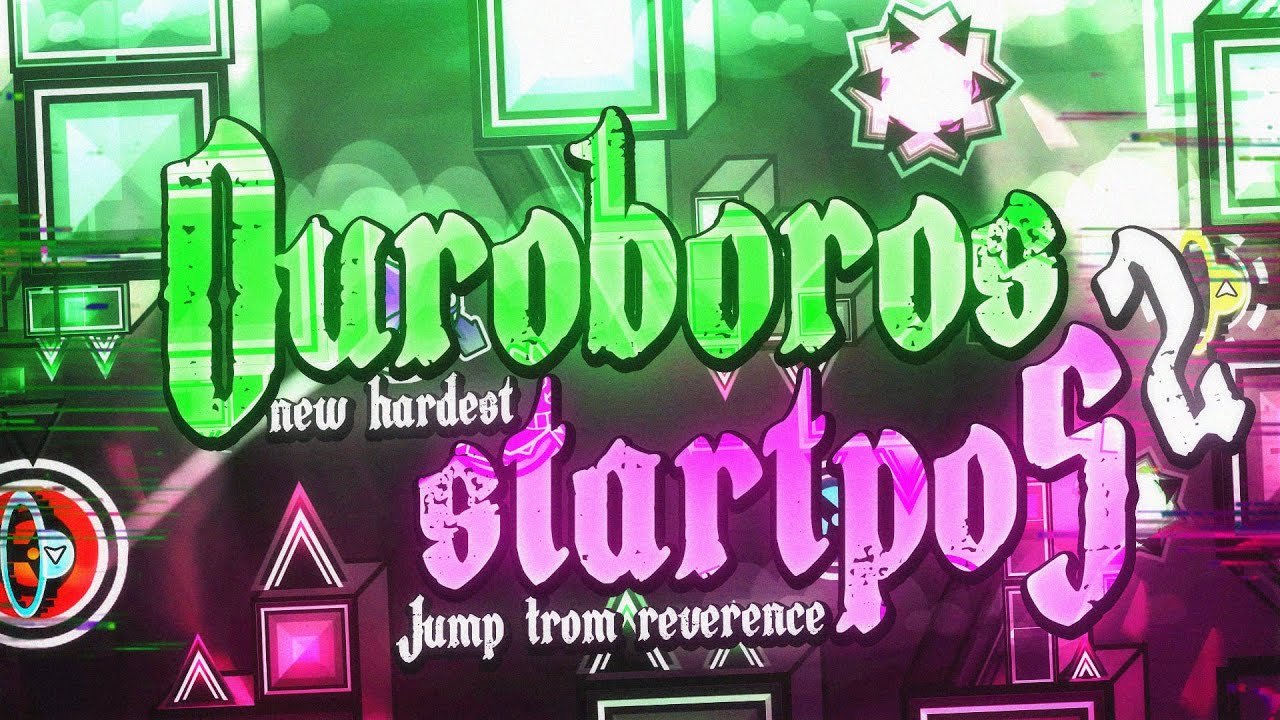 [NEW HARDEST] "Ouroboros Startpos 2" 100% by foodynooby | Geometry Dash ...