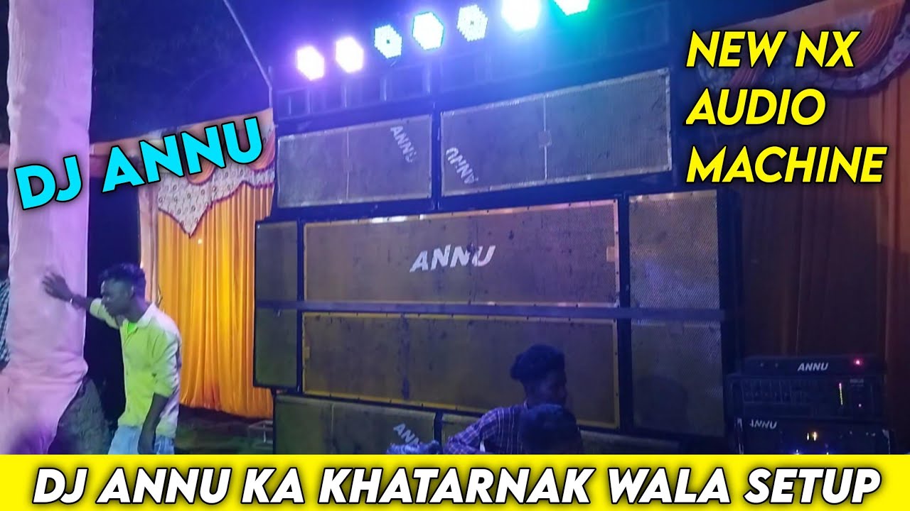 DJ ANNU KA KHATARNAK WALA SETUP || DJ ANNU ||#djannu - YouTube