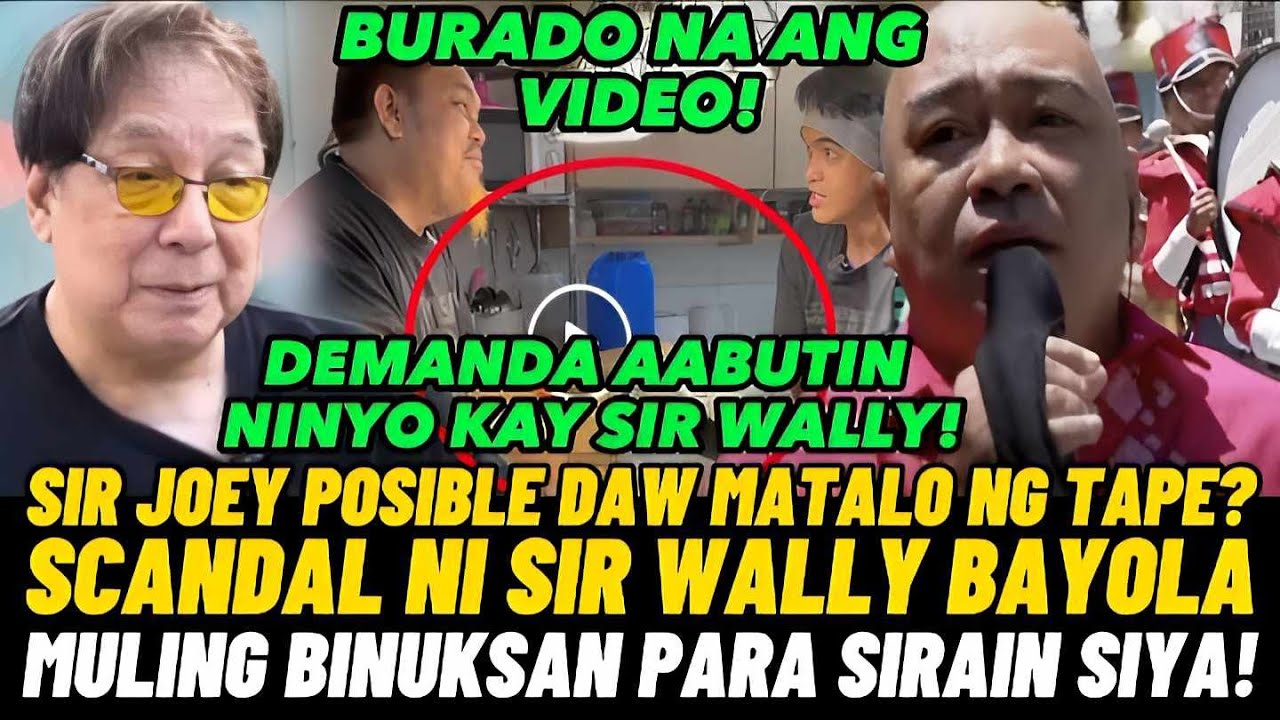 SIR JOEY POSIBLE DAW MATALO NG TAPE|SCANDAL NI SIR WALLY BAYOLA MULING ...