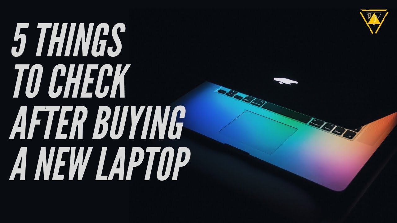 Top 5 Things To Check After Buying A New Laptop Post Laptop Buying top-5-things-to-check-after-buying-a-new-laptop-post-laptop-buying