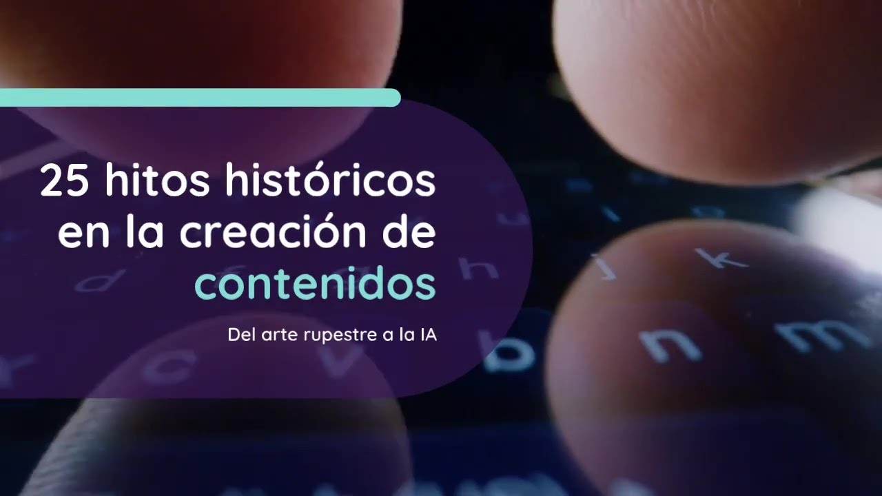 25 hitos históricos de la creación de contenido - YouTube
