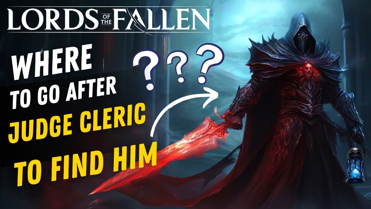 Where to go after Defeating Boss Judge Cleric to find The Lightreaper ...