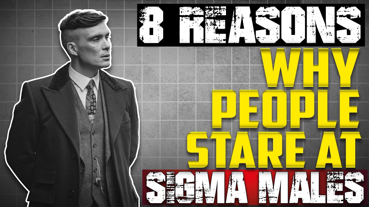 8 Hidden Traits That Make Everyone Stare at Sigma Males - YouTube