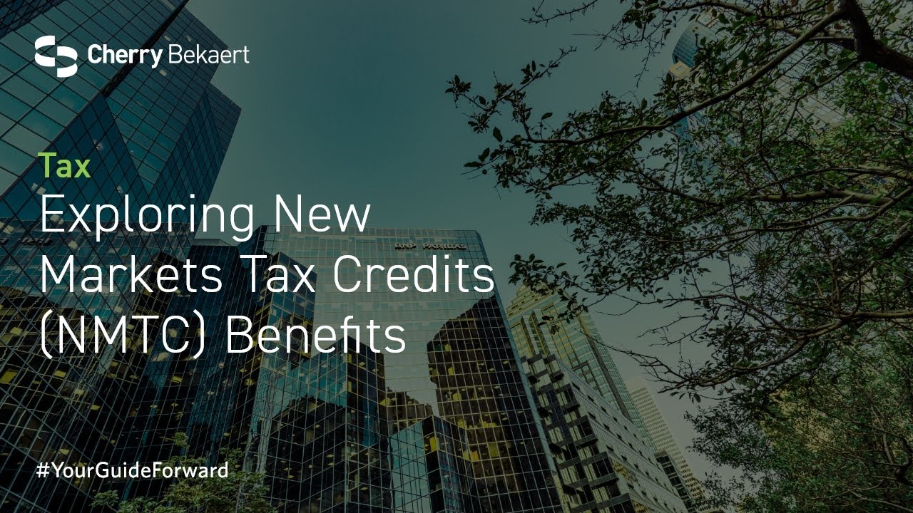 Exploring New Markets Tax Credits (NMTC) Benefits - YouTube