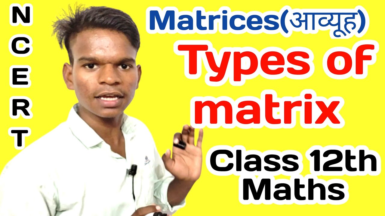 🔥Class-12th Matrices, Types of matrices and order of matrices # ...