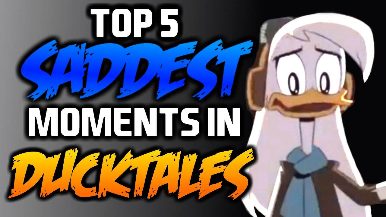 TOP 5 SADDEST MOMENTS IN DUCKTALES - Ducktales - YouTube