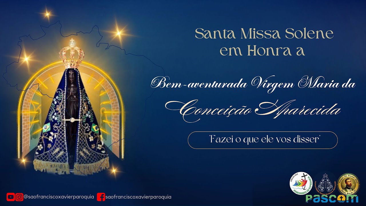 12/10/2025 - 08:000hs - Santa Missa Solene da Bem-aventurada Virgem ...