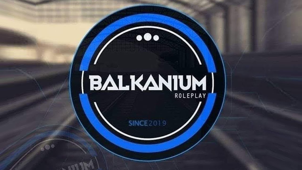 Balkanium RP - OPEN U 20:00 !!! - YouTube