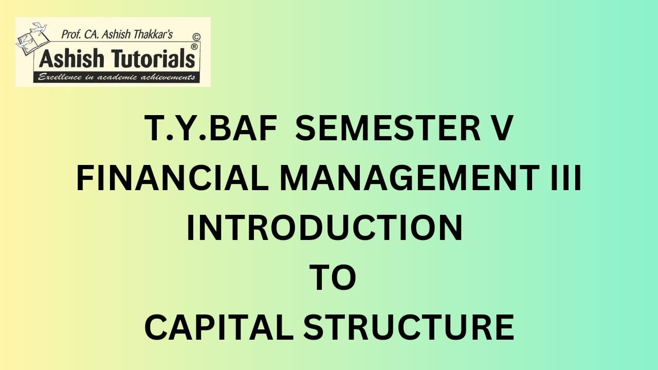 class 1 Tybaf Capital Structure introduction and solving of q8 - YouTube