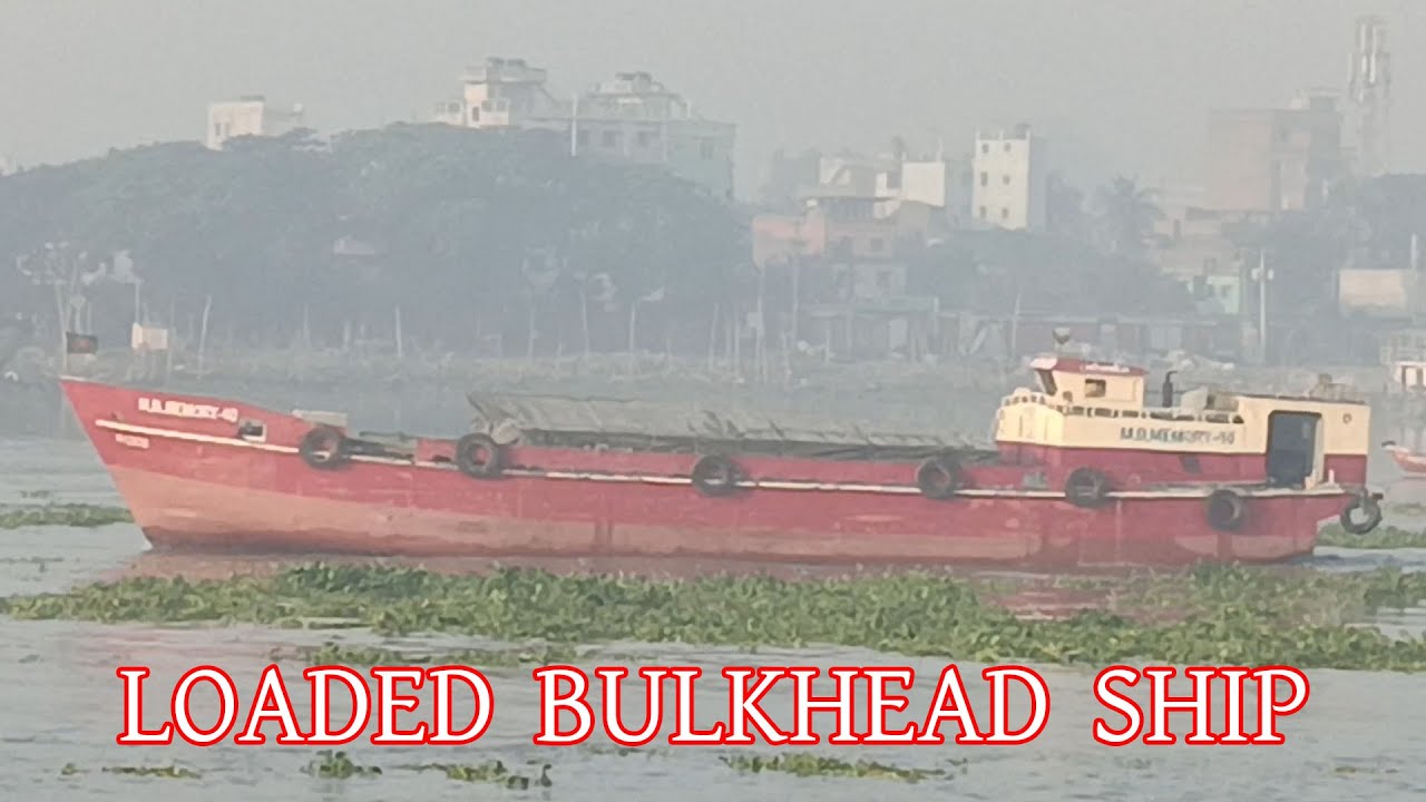 Bulkhead Ship In Bangladesh | Bulkhead Ship | Sand Transport Ship ...
