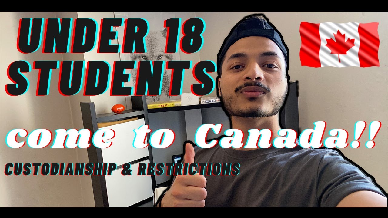 COMING TO CANADA UNDER 18 | UNDER 18 STUDENTS - YouTube