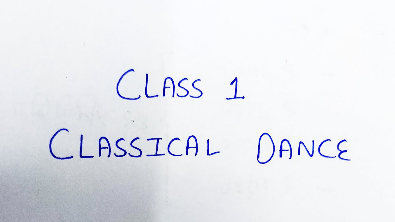 Class 1 || Classical Dances || important questions - YouTube