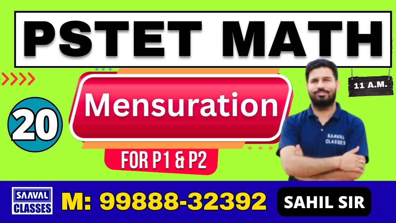 LEC-20 PSTET MATH | Mensuration | Class by Sahil Sir | SAAVAL CLASSES ...