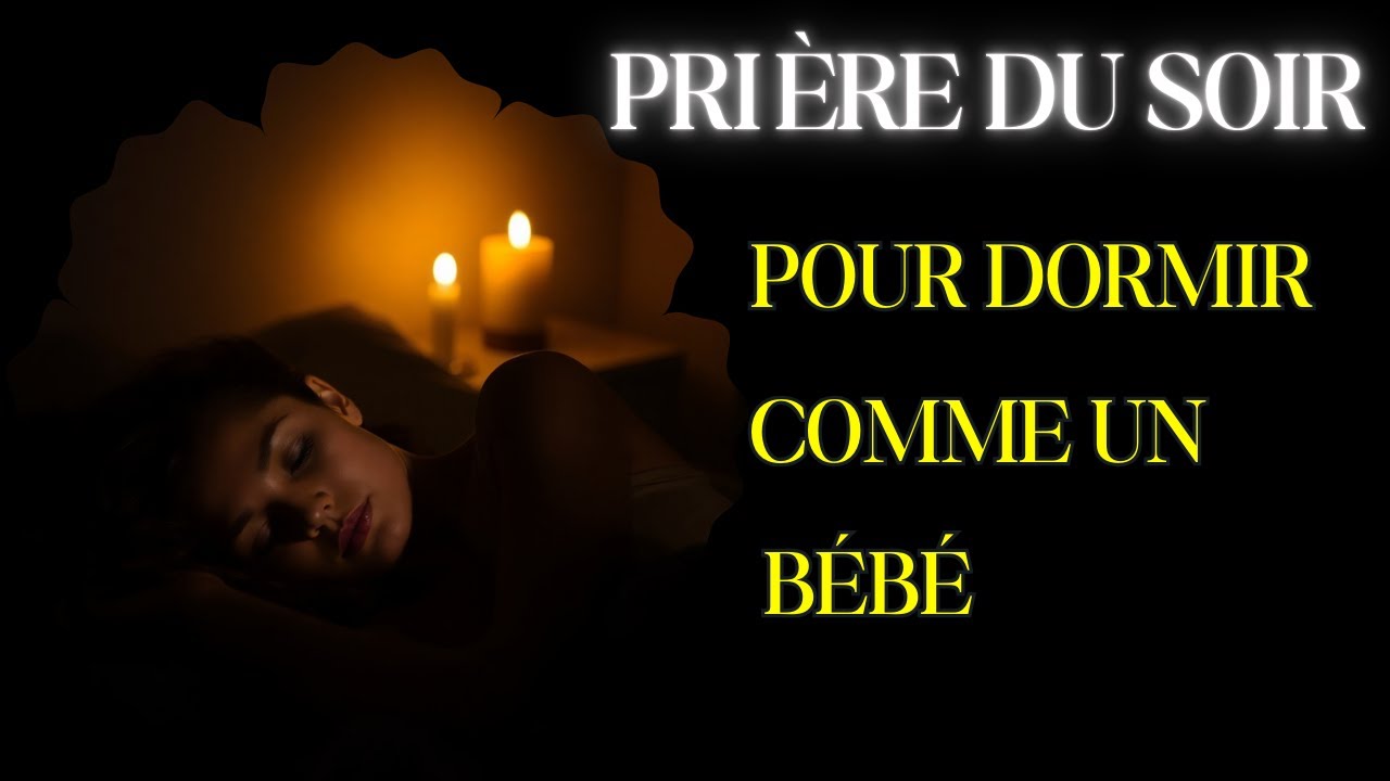 Invocation Sacrée du Soir | Prière Pour Dormir Paisiblement Comme un Bébé - YouTube
