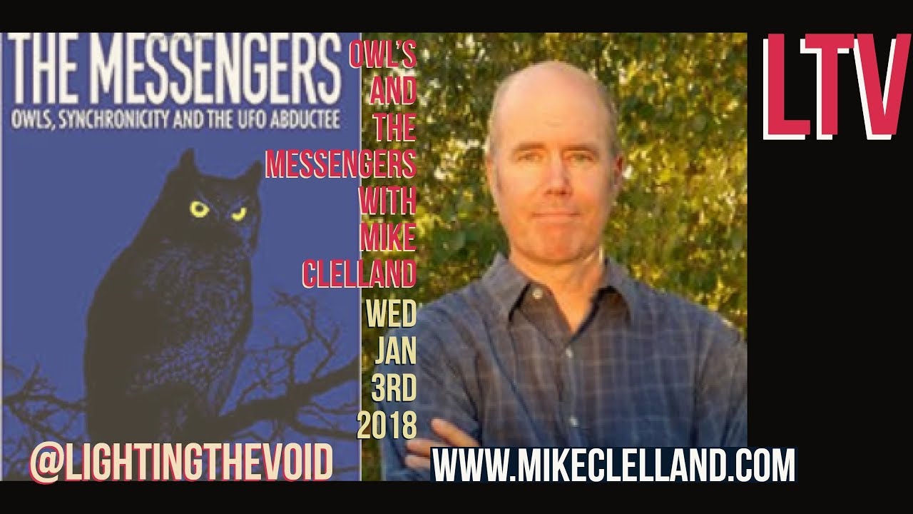 UFO's,Abductions,And Owls With Mike Clelland - YouTube