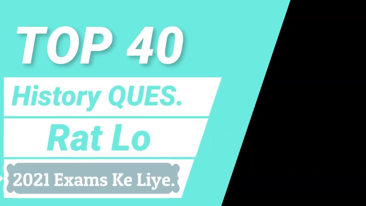 MOST Important INDIAN History QUESTIONS For 2021 CGL CHSL UPSC Banking PART 1 YouTube most-important-indian-history-questions-for-2021-cgl-chsl-upsc-banking-part-1-youtube