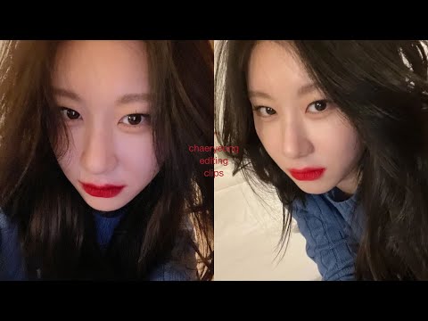 itzy chaeyoung editing clips