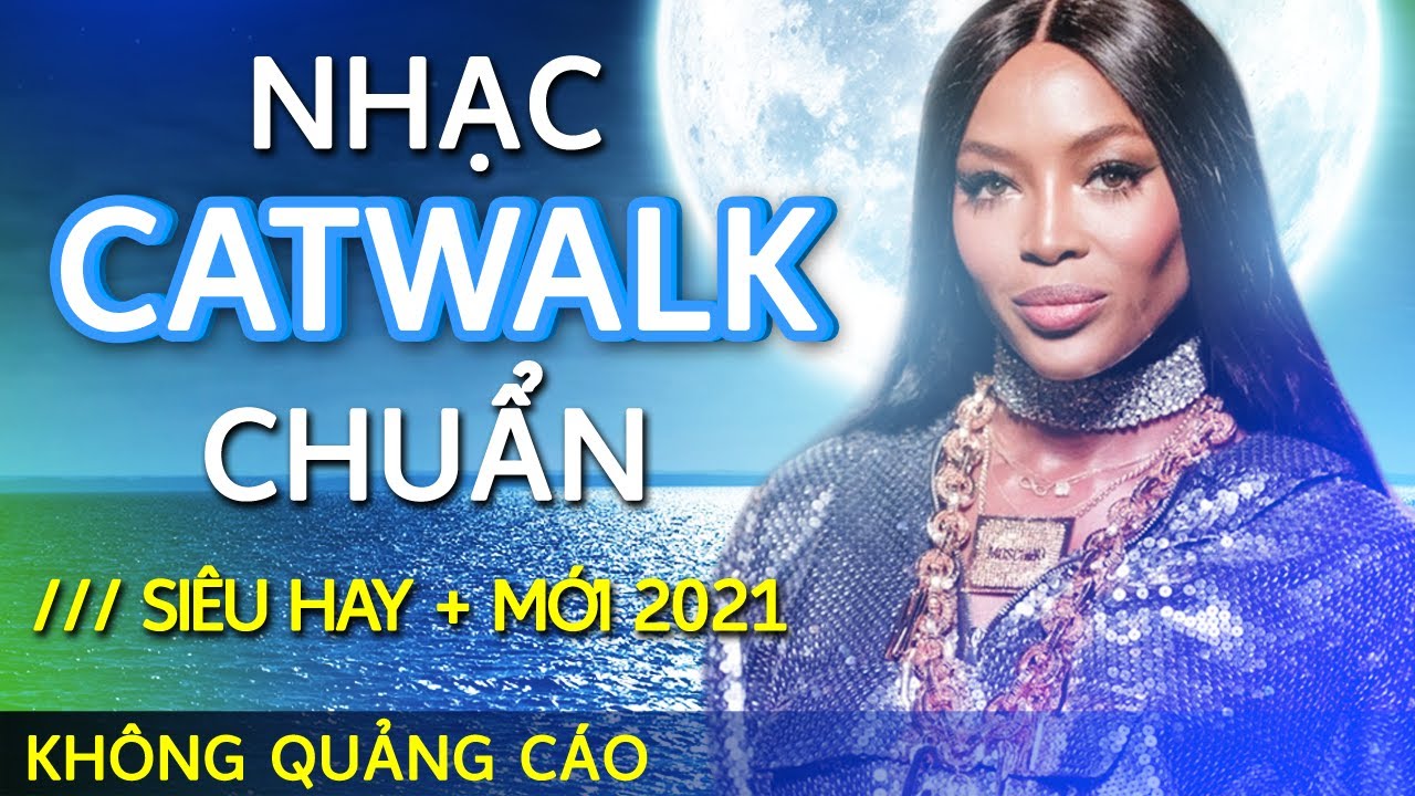 Tập đi catwalk Nhạc catwalk chuẩn Nhạc thời trang Runway Catwalk music ...