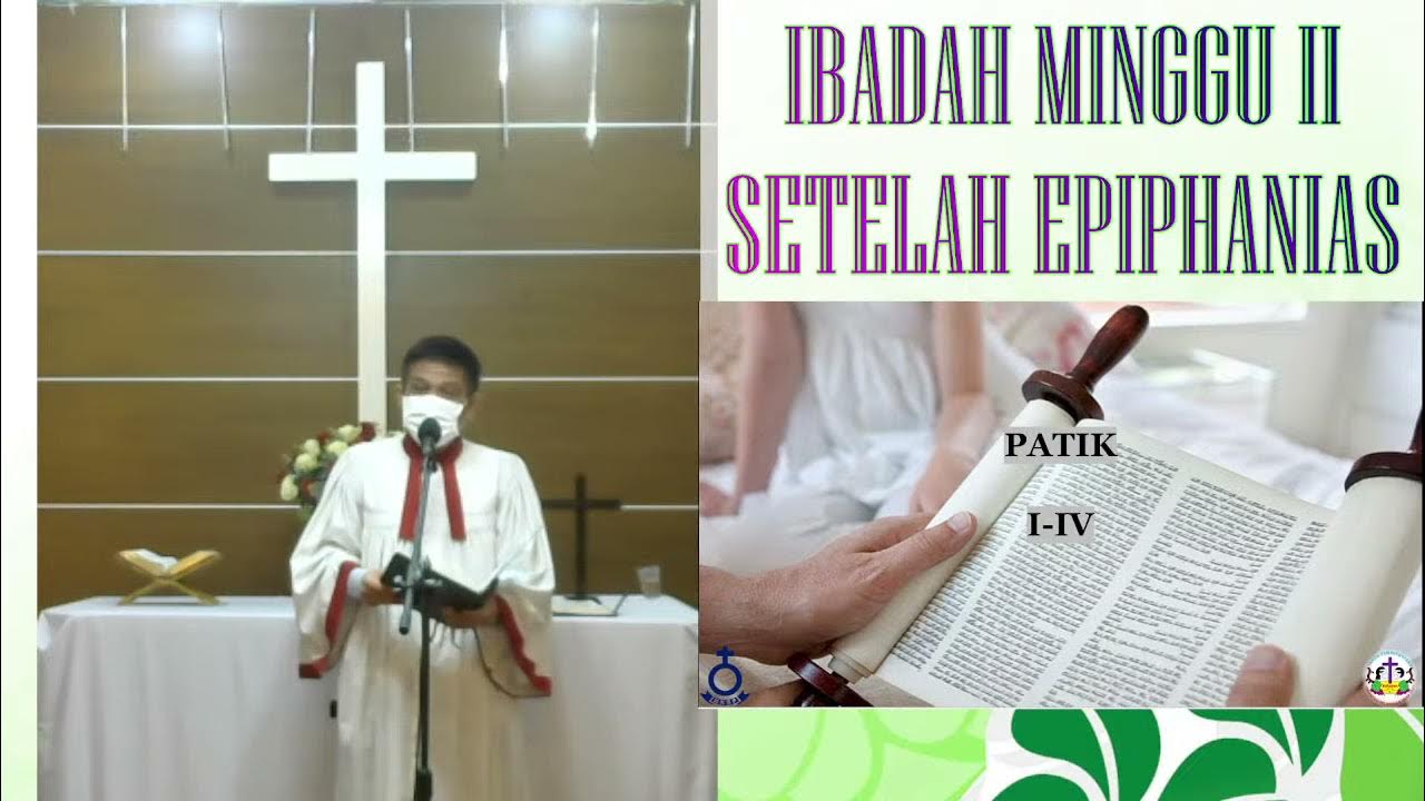 Ibadah Minggu II Setelah Ephipanias - 16 Januari 2022 - YouTube