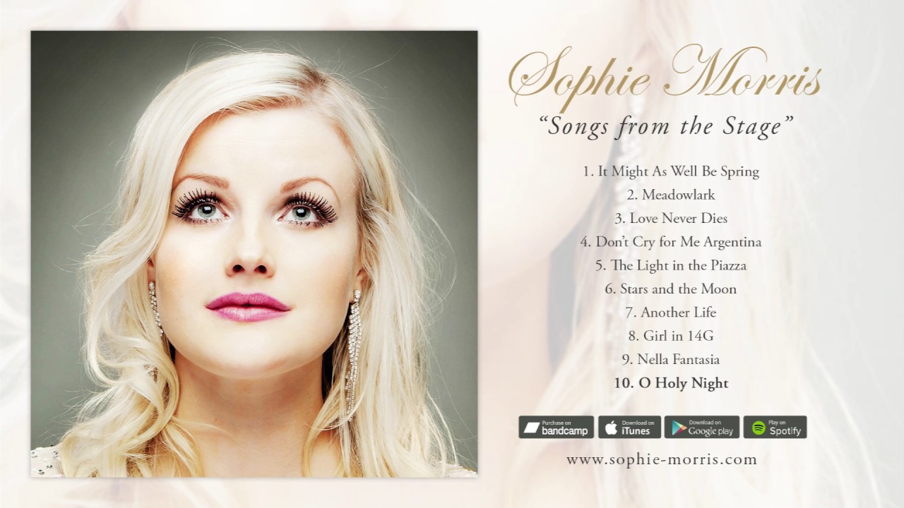 Sophie Morris - O Holy Night - Songs from the Stage - YouTube