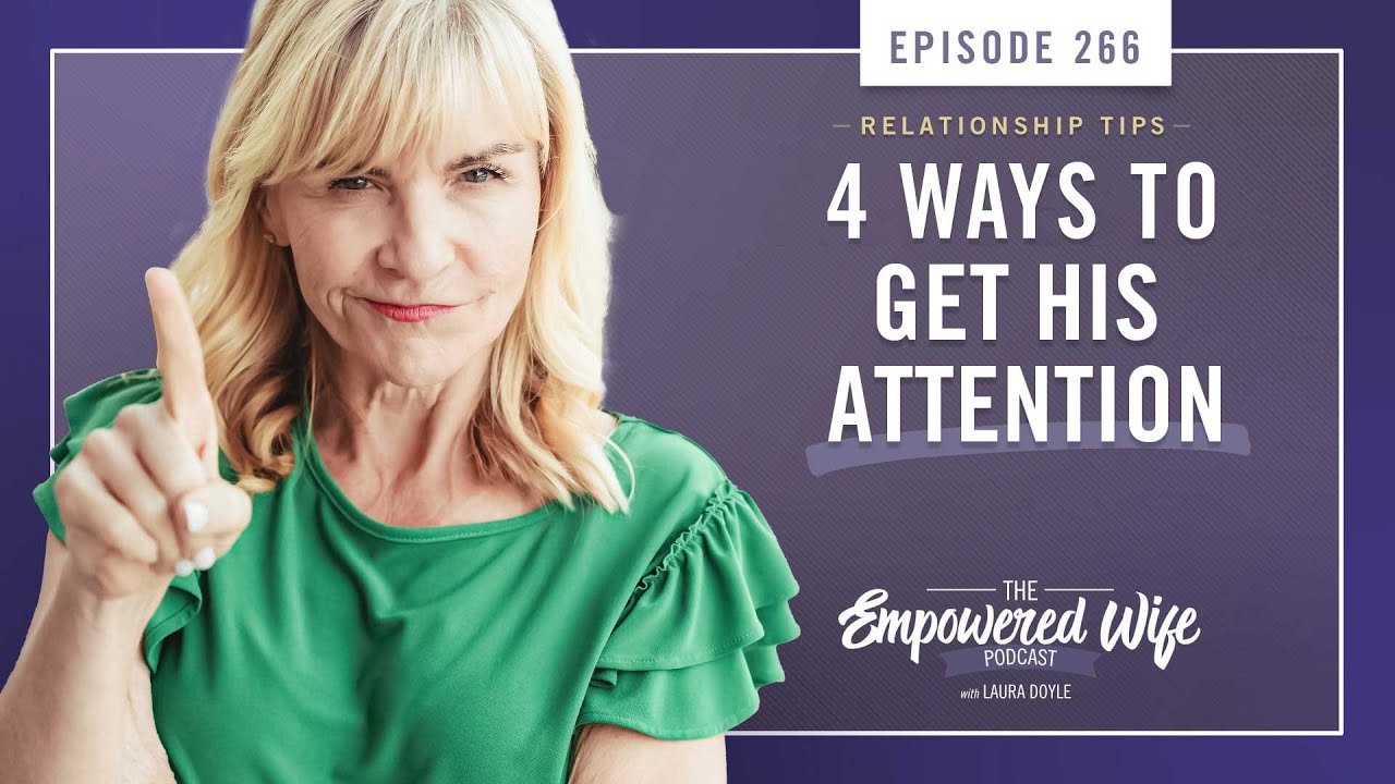How to Get Your Husband's Attention [4 Simple Steps] - YouTube