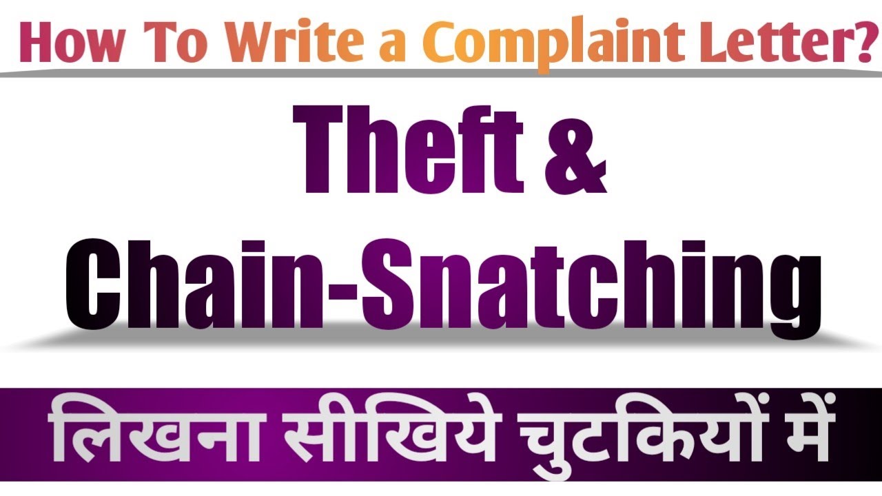 Letter of theft to Police | Chain snatching letter | How to write a ... Letter of theft to Police | Chain snatching letter | How to write a ...