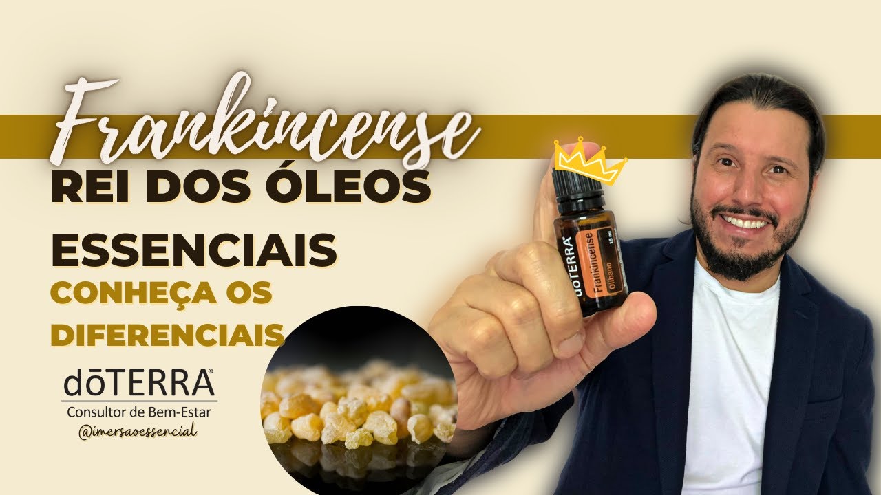 👑Frankincense: O Rei Dos Óleos Essenciais doTERRA e diferenciais do ...
