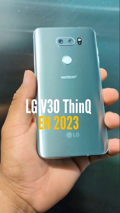 LG V30 THINQ EN 2023 #lgv30 #lgv60thinq #viral - YouTube