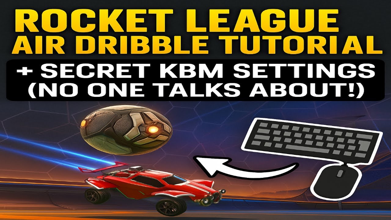 Rocket League Air Dribble Tutorial + Secret KBM Settings (No One Talks ...