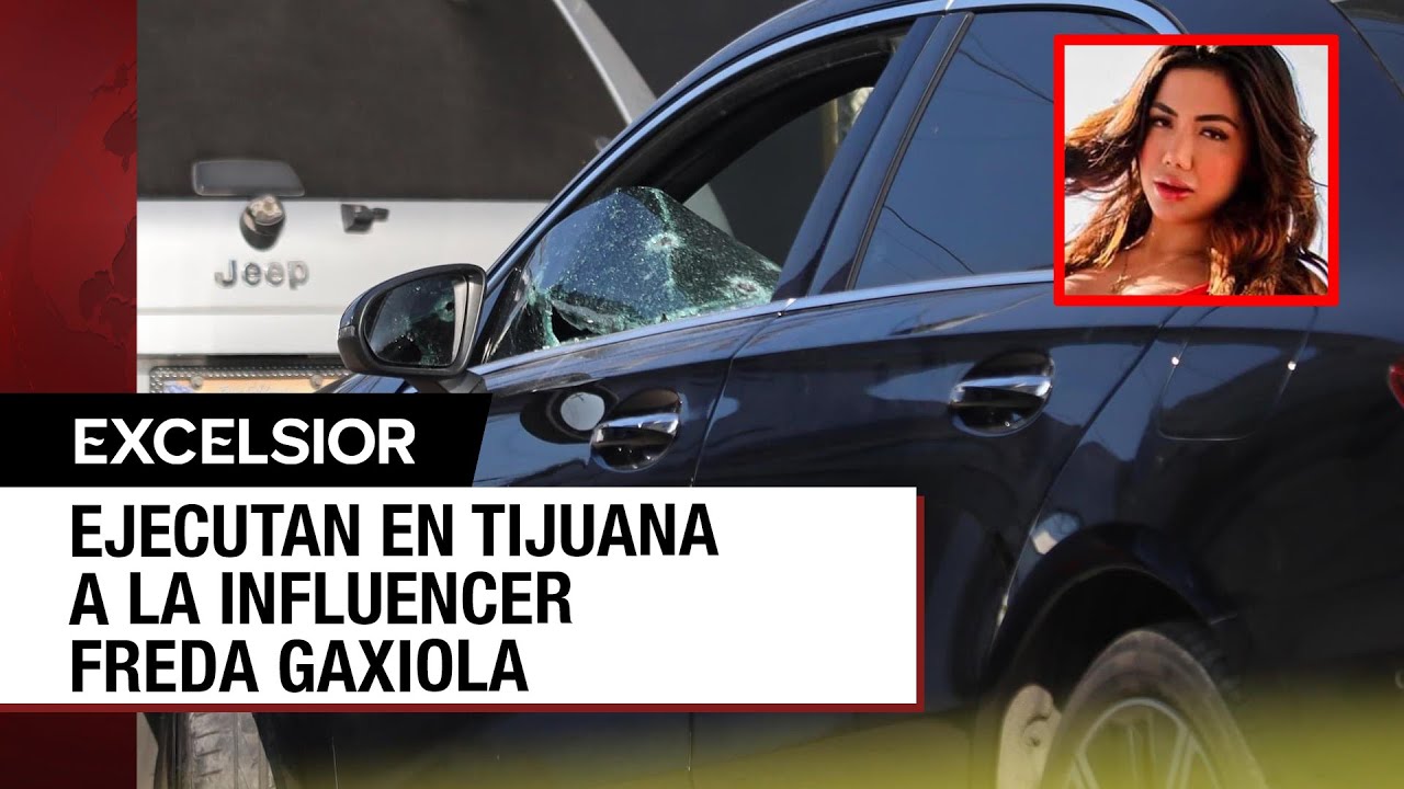 Freda Gaxiola, influencer, fue asesinada en Tijuana mientras se dirigía ...
