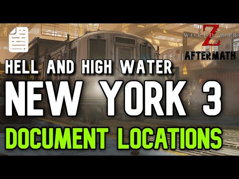 12 DOCUMENT LOCATIONS in NEW YORK 3 HELL AND HIGH WATER | WWZ AFTERMATH ...