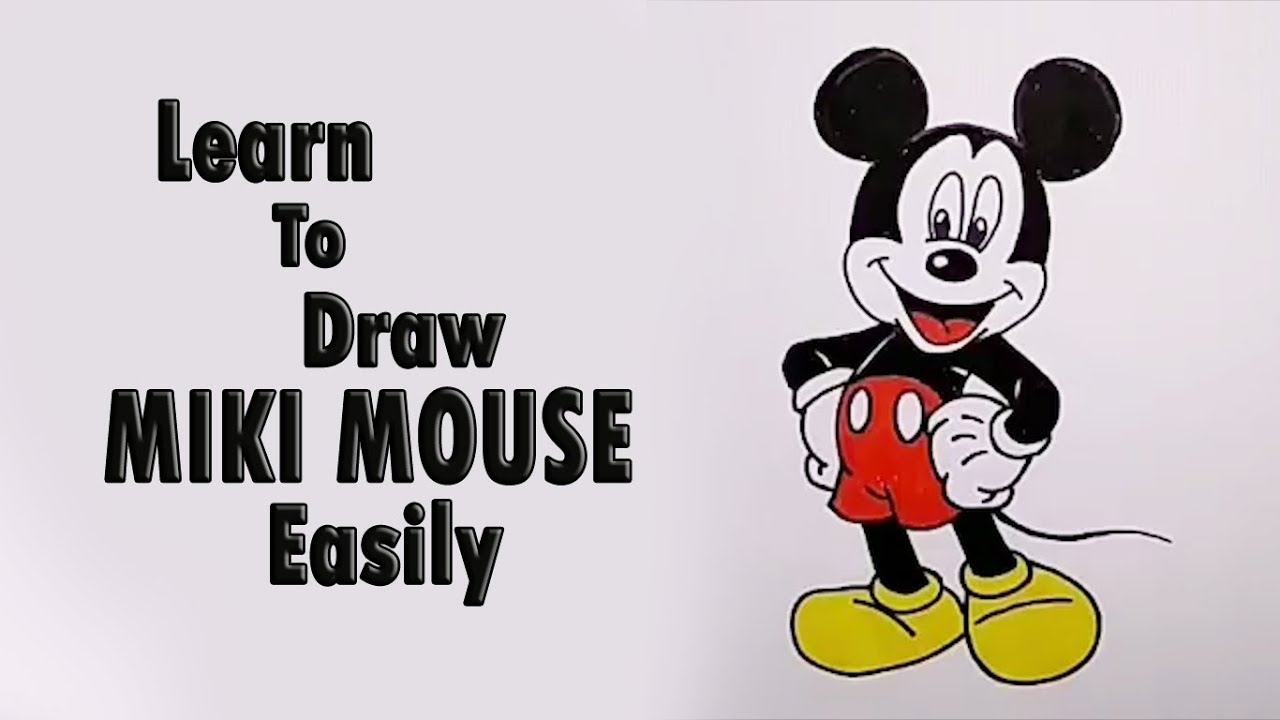 How to draw MIKI MOUSE Easily and Correctly - YouTube