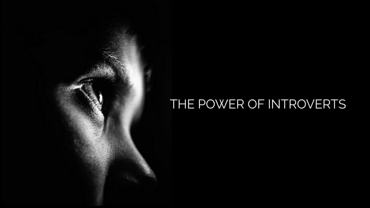 THE POWER OF INTROVERTS - YouTube