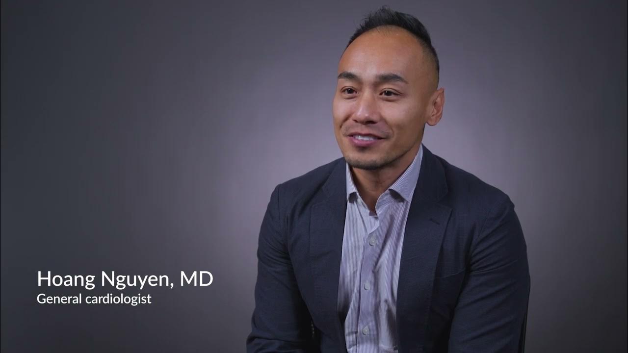 Meet Dr. Hoang Nguyen, cardiologist - YouTube