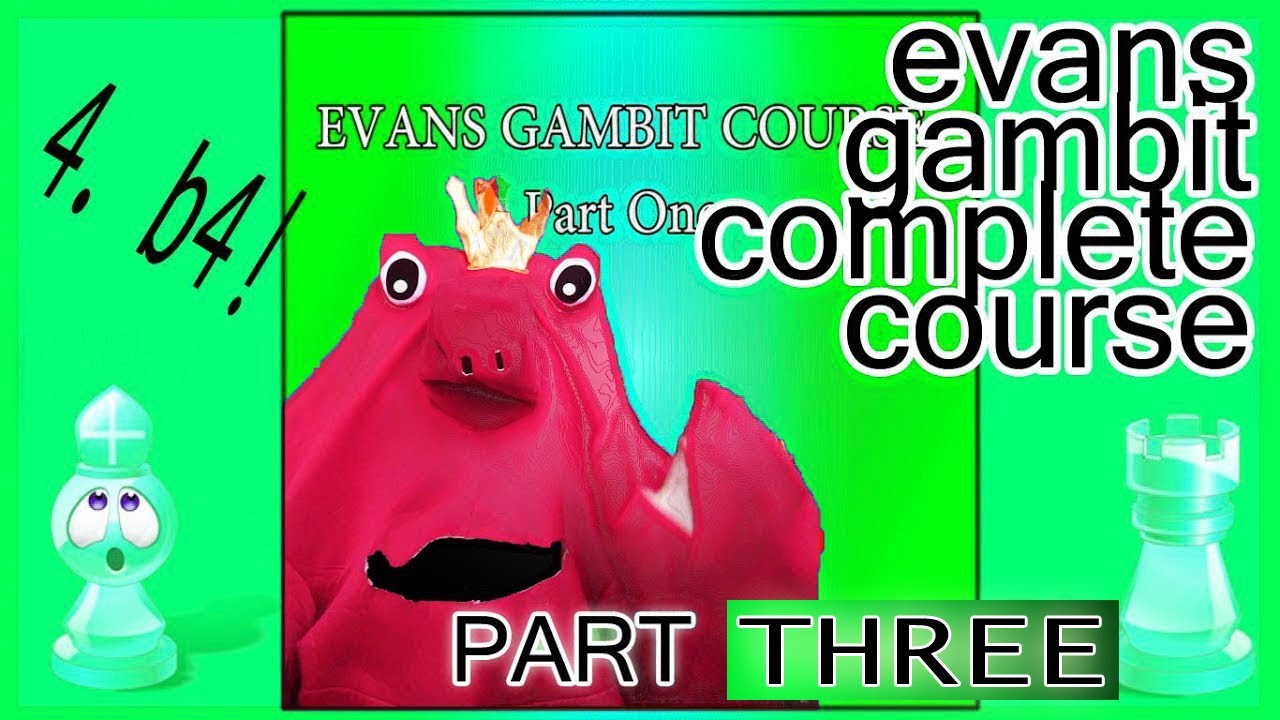 Evans Gambit Complete Course: Part 3 (Chess Lessons) - YouTube