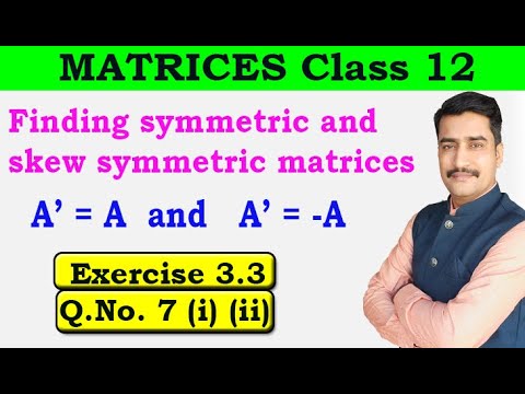 Finding symmetric and skew symmetric matrices - YouTube