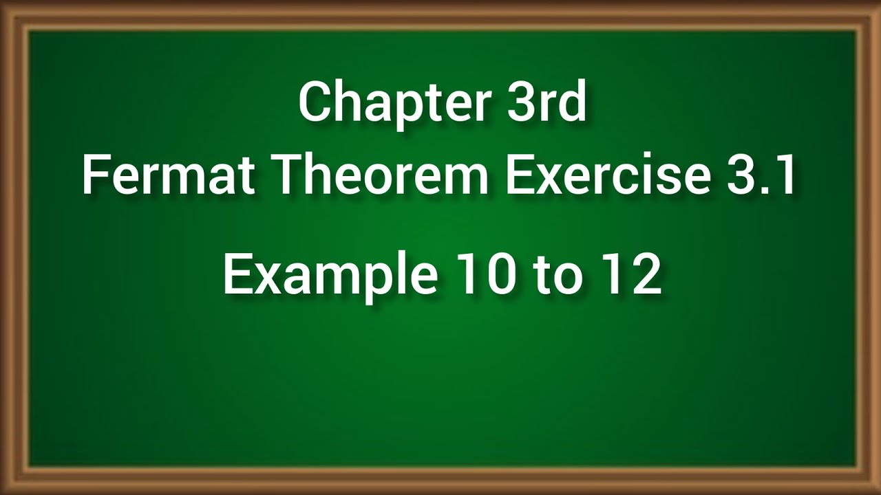Fermat Theorem Exercise 3.1 Example 10 to 12 ( Ch 3 Number Theory ) B.A ...
