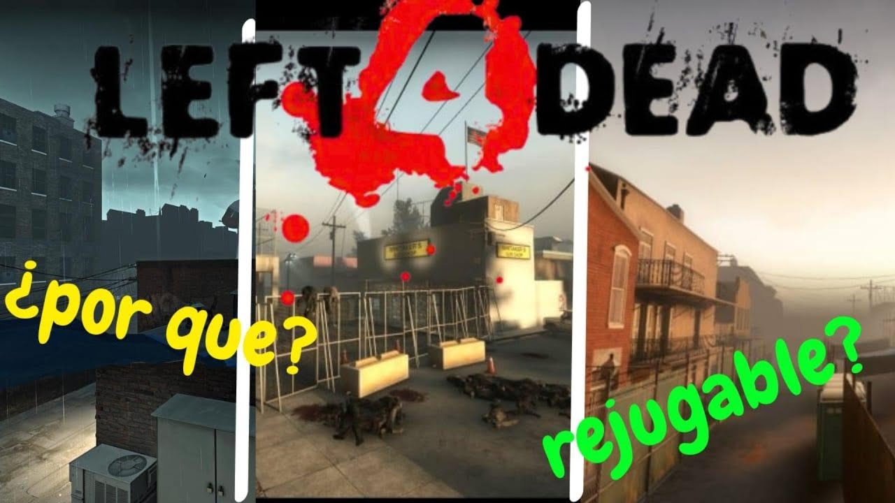 ¿POR QUE LEFT 4 DEAD ES Rejugable? - YouTube