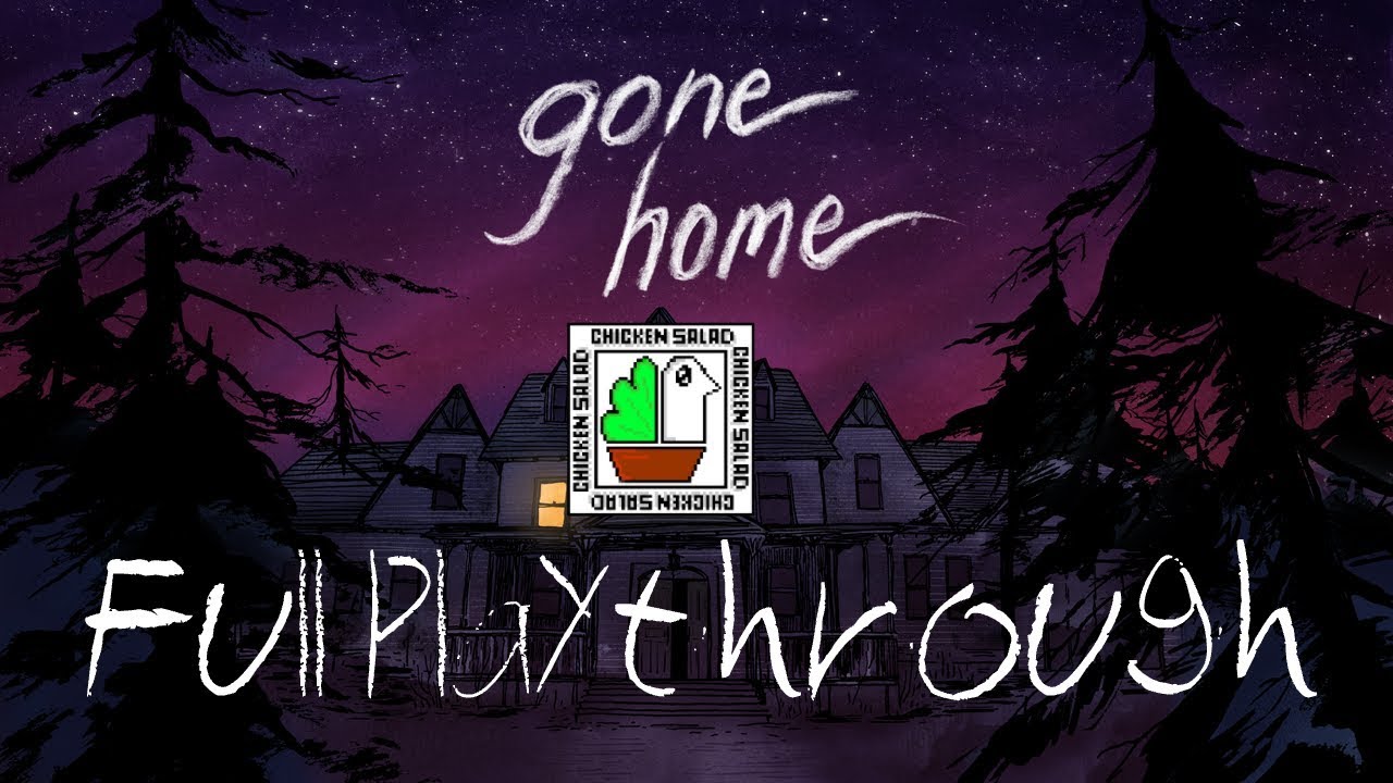 Gone Home - FULL PLAY THROUGH - YouTube
