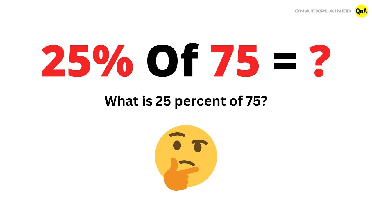 What is 25 percent of 75 ? - QnA Explained - YouTube
